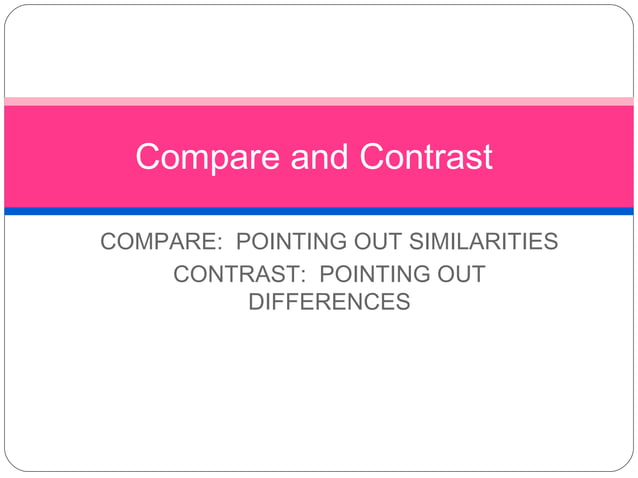 Compare and contrast | PPT