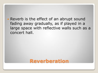 Compare and contrast an algorithmic and convolution reverb | PPTX ...