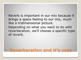 Compare and contrast an algorithmic and convolution reverb | PPTX ...