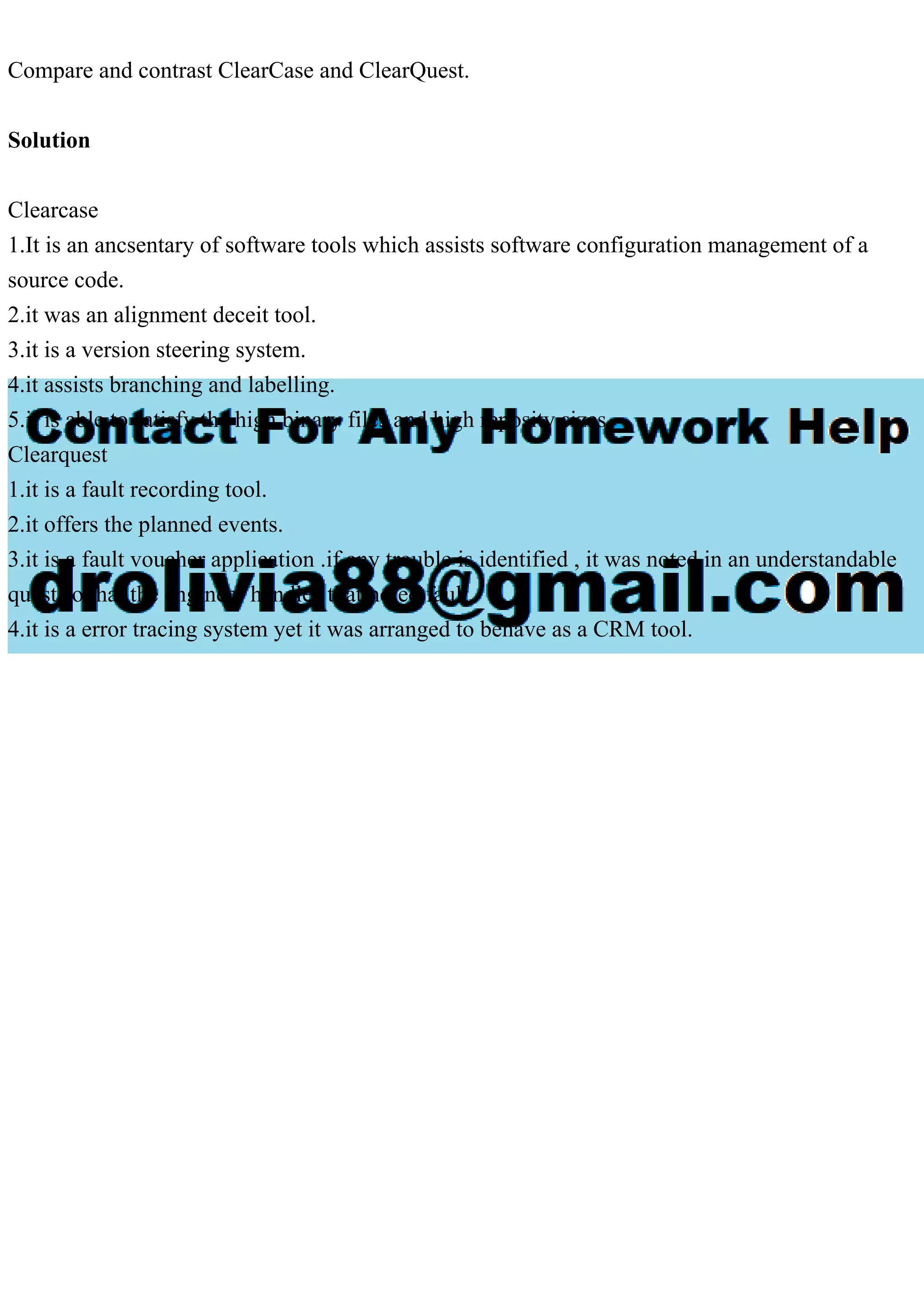 Compare and contrast ClearCase and ClearQuest.SolutionClearcas.pdf