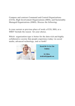 Compare and contrast Command and Control Organizations (CCO), Hi.docx