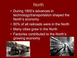 Compare and contrast life in the north and | PPT