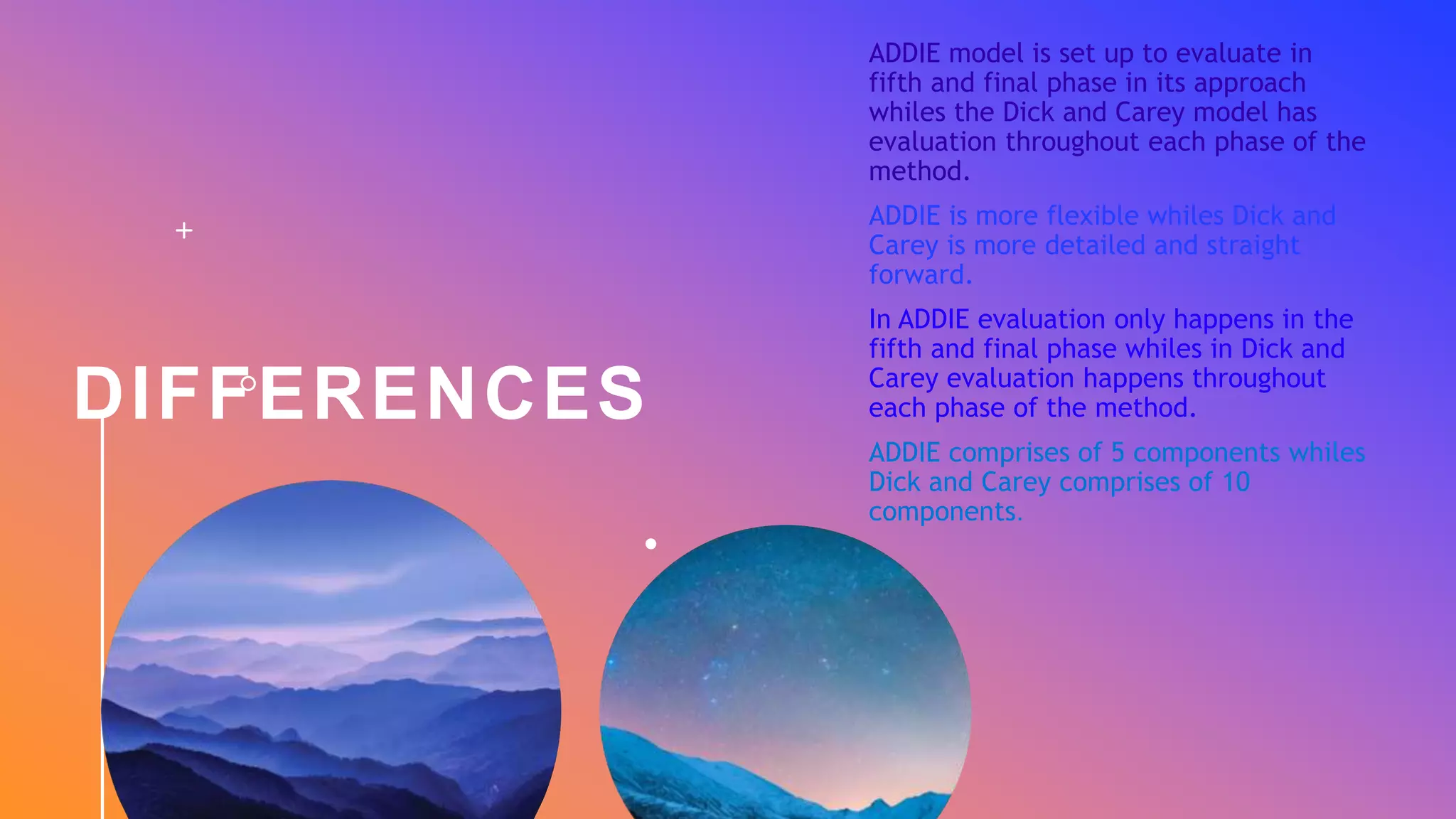 Compare and Contrast the ADDIE to Dick and.pptx