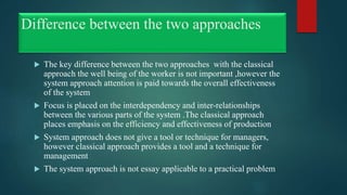Compare and contrast the classical approach and system | PPTX