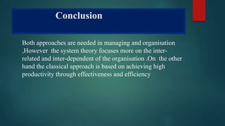 Compare and contrast the classical approach and system | PPTX