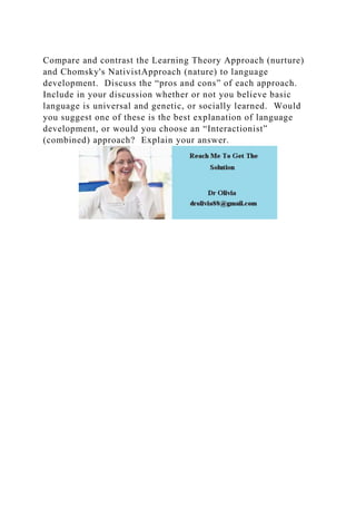 Compare and contrast the Learning Theory Approach (nurture) and Chom.docx