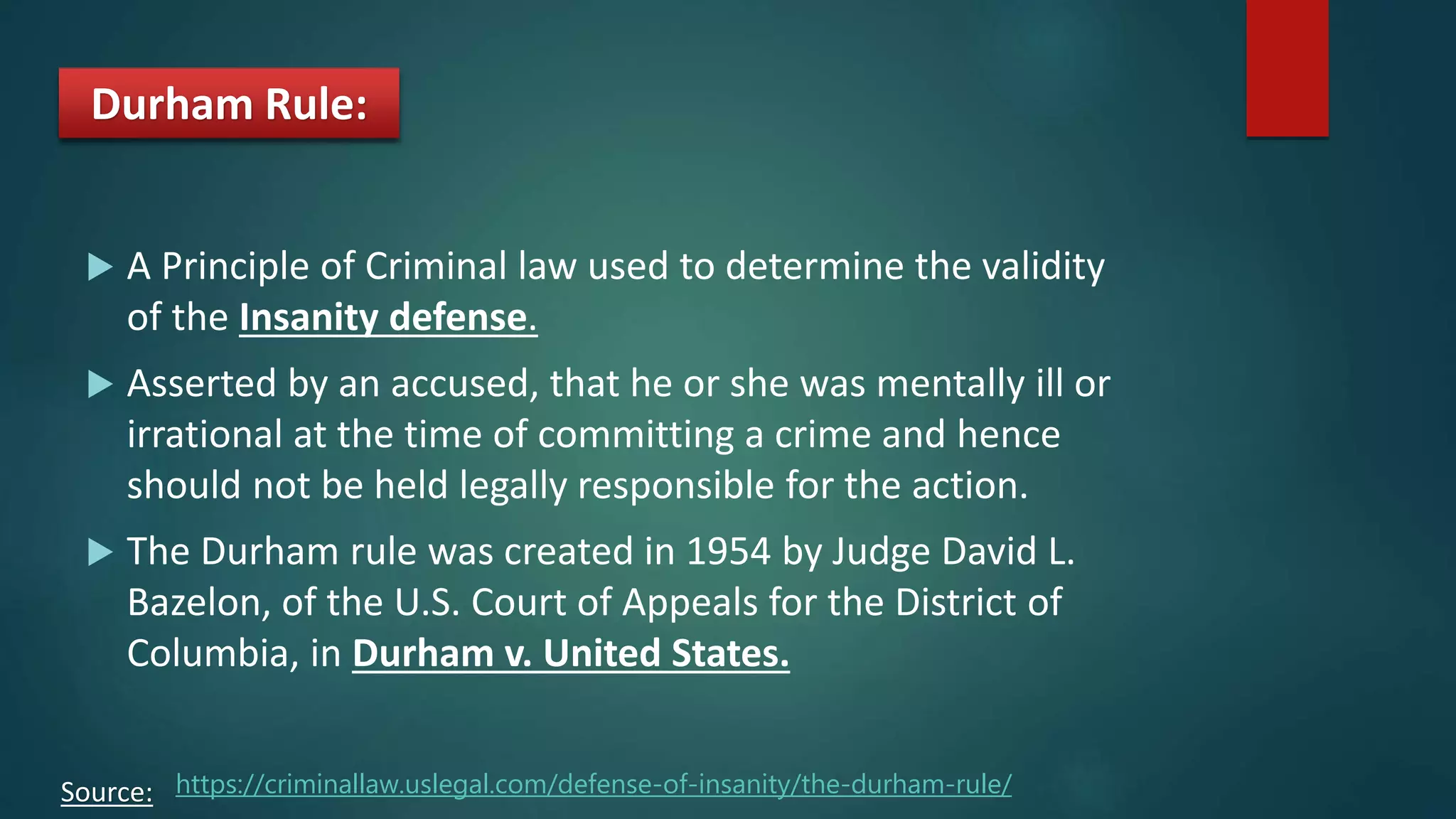 Compare and contrast the Mc Naughtan rule with the Durham rule | PPTX