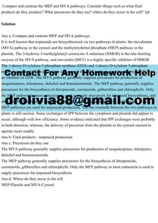 Compare and contrast the MEP and MVA pathways. Consider things such a.pdf