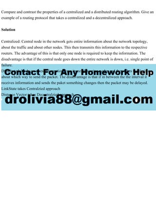 Compare and contrast the properties of a centralized and a distribut ...