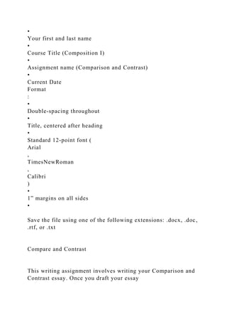 Compare and ContrastThis writing assignment involves writing your .docx