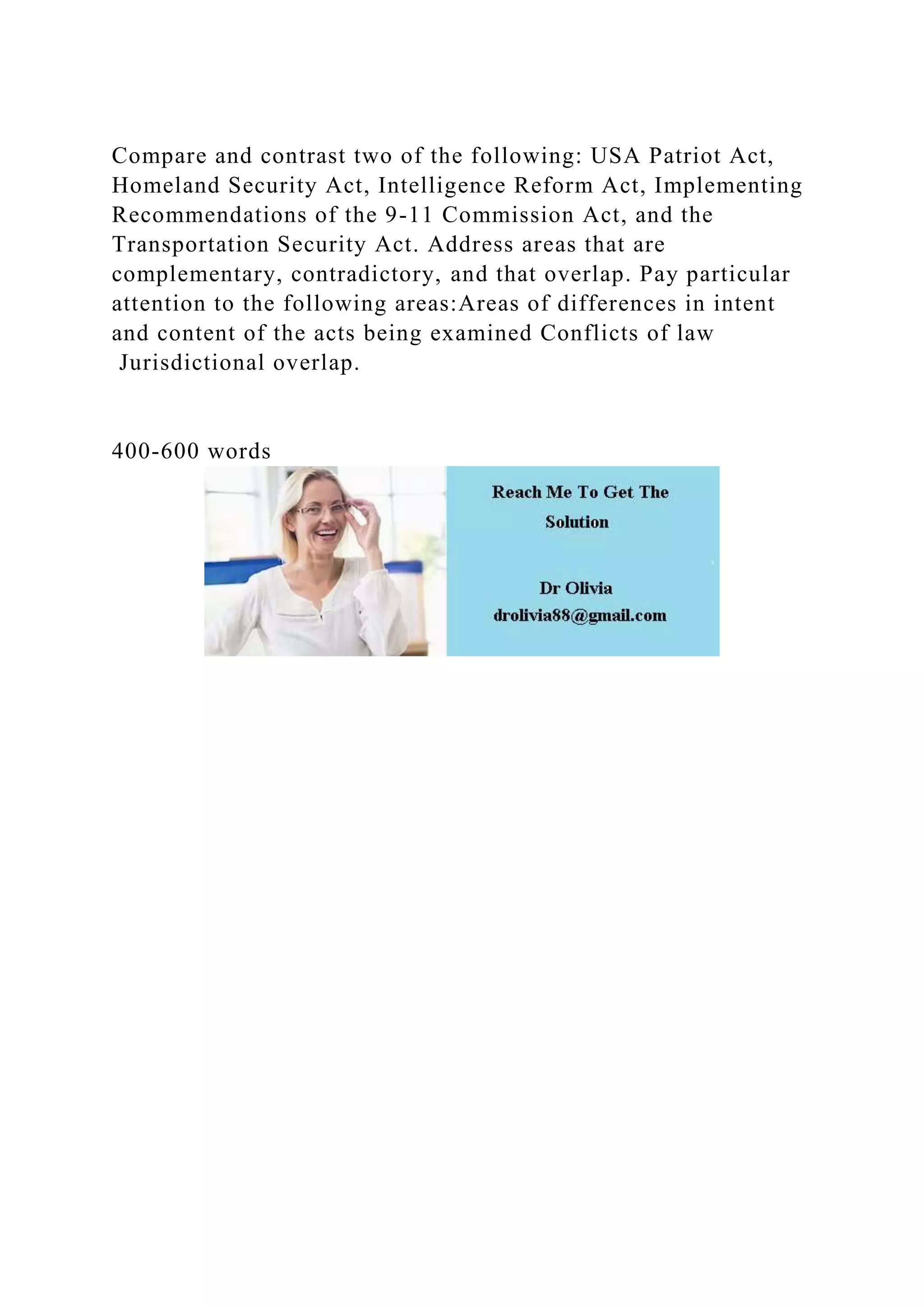 Compare and contrast two of the following USA Patriot Act, Homeland.docx