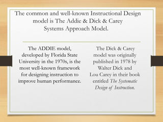 Compare and Contrast ADDIE to Dick and Carey | PPTX