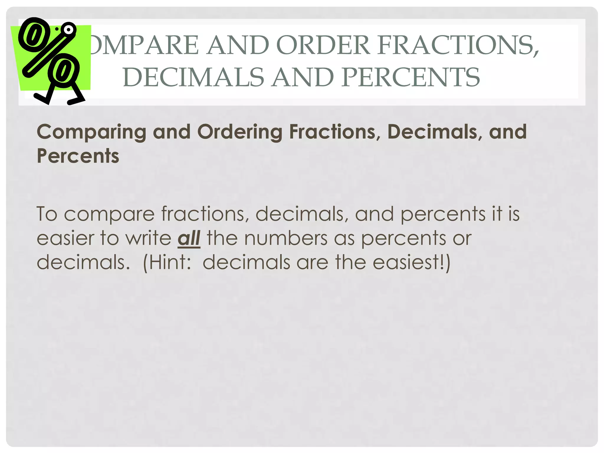 Compare and order_fractions_decimals_and_percents | PPTX