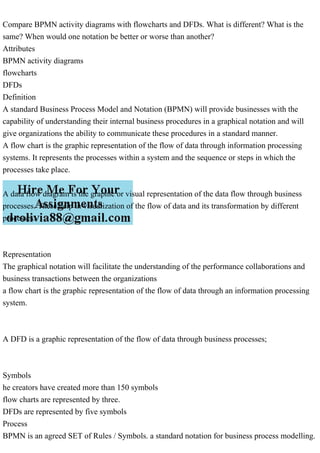 Compare BPMN activity diagrams with flowcharts and DFDs. What is dif.pdf