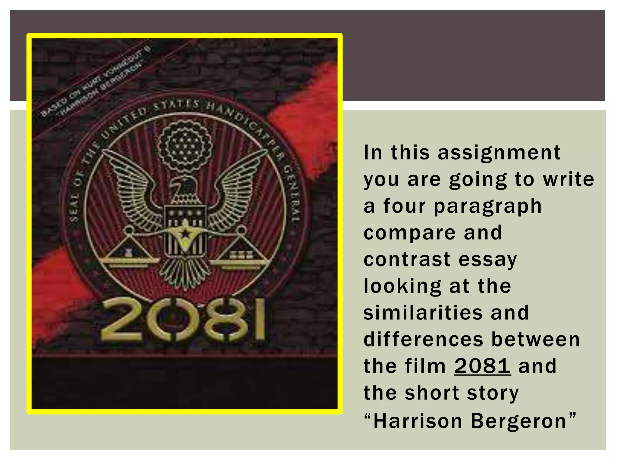 Compare Harrison Bergeron and 2081 | PPTX