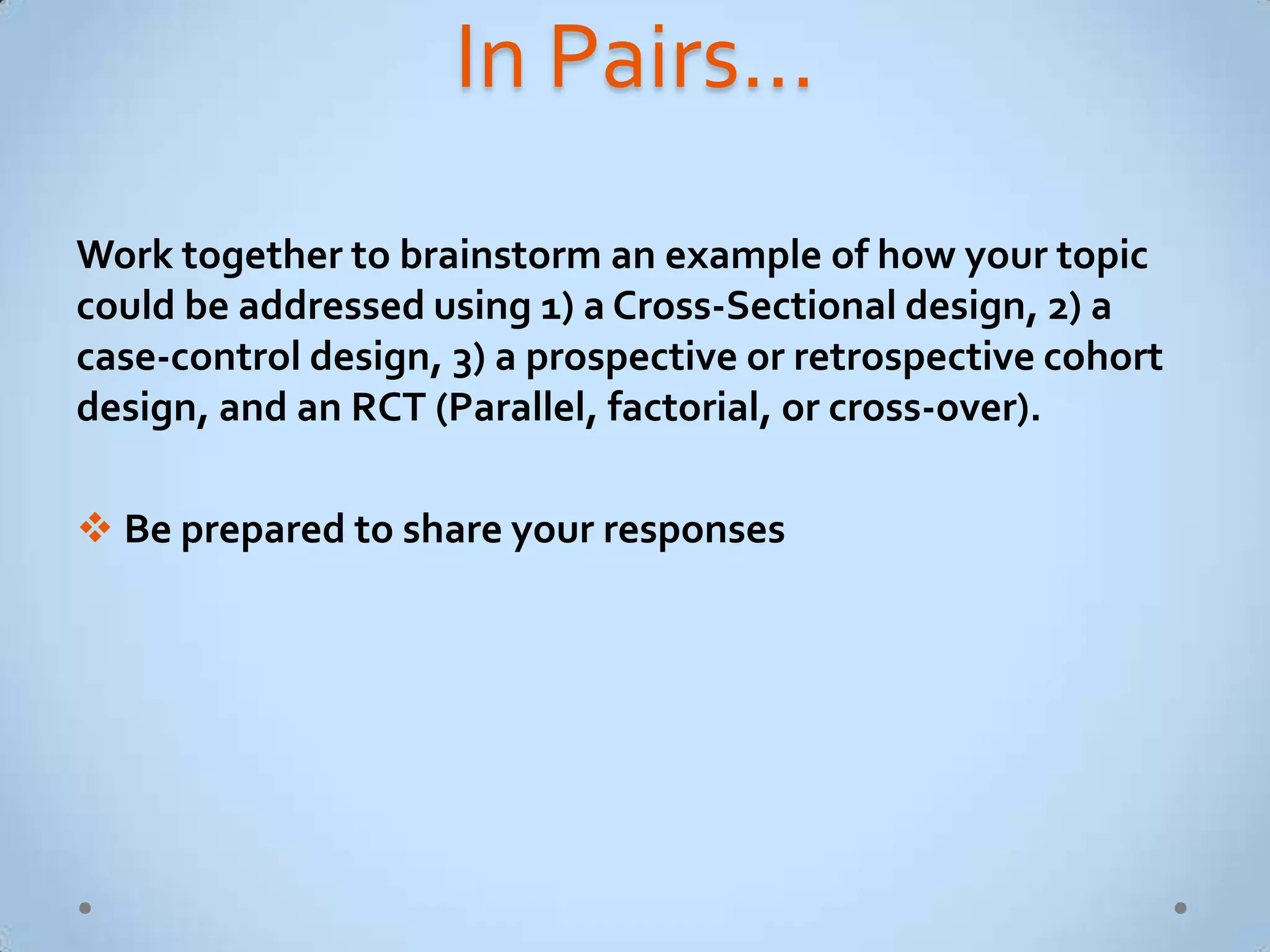 Comparing research designs fw 2013 handout version | PPTX