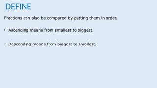 Comparing-and-Ordering-Fractions-unlike-denominators-Whole-lesson.pptx