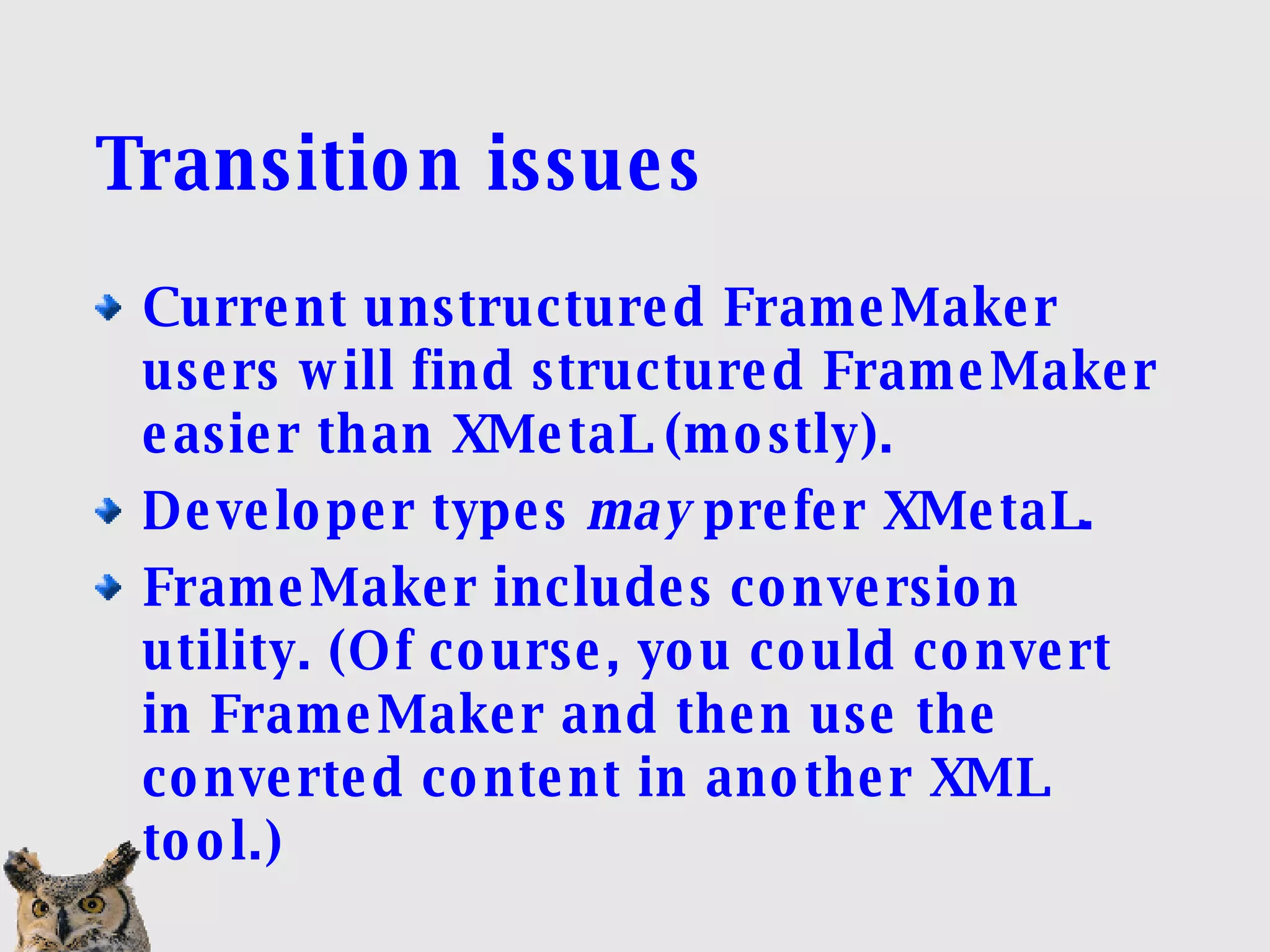 Comparing DITA Support in XMetaL and FrameMaker | PPT | Desktop Publishing | Computer Software ...