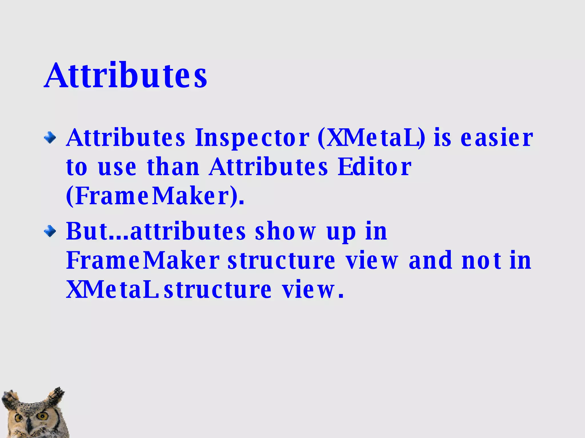 Comparing DITA Support in XMetaL and FrameMaker | PPT | Desktop Publishing | Computer Software ...