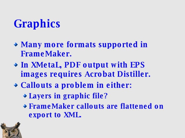 Comparing DITA Support in XMetaL and FrameMaker | PPT | Desktop Publishing | Computer Software ...