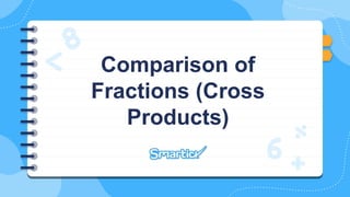 comparing-fractions-cross-multiplication.pptx