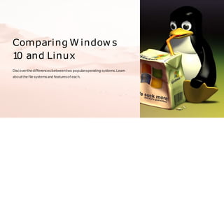Comparing-Windows-10-and-Linux (1).pptx