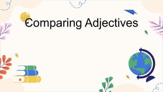 COMPARING ADJECTIVES PPT- 6th grade.pptx