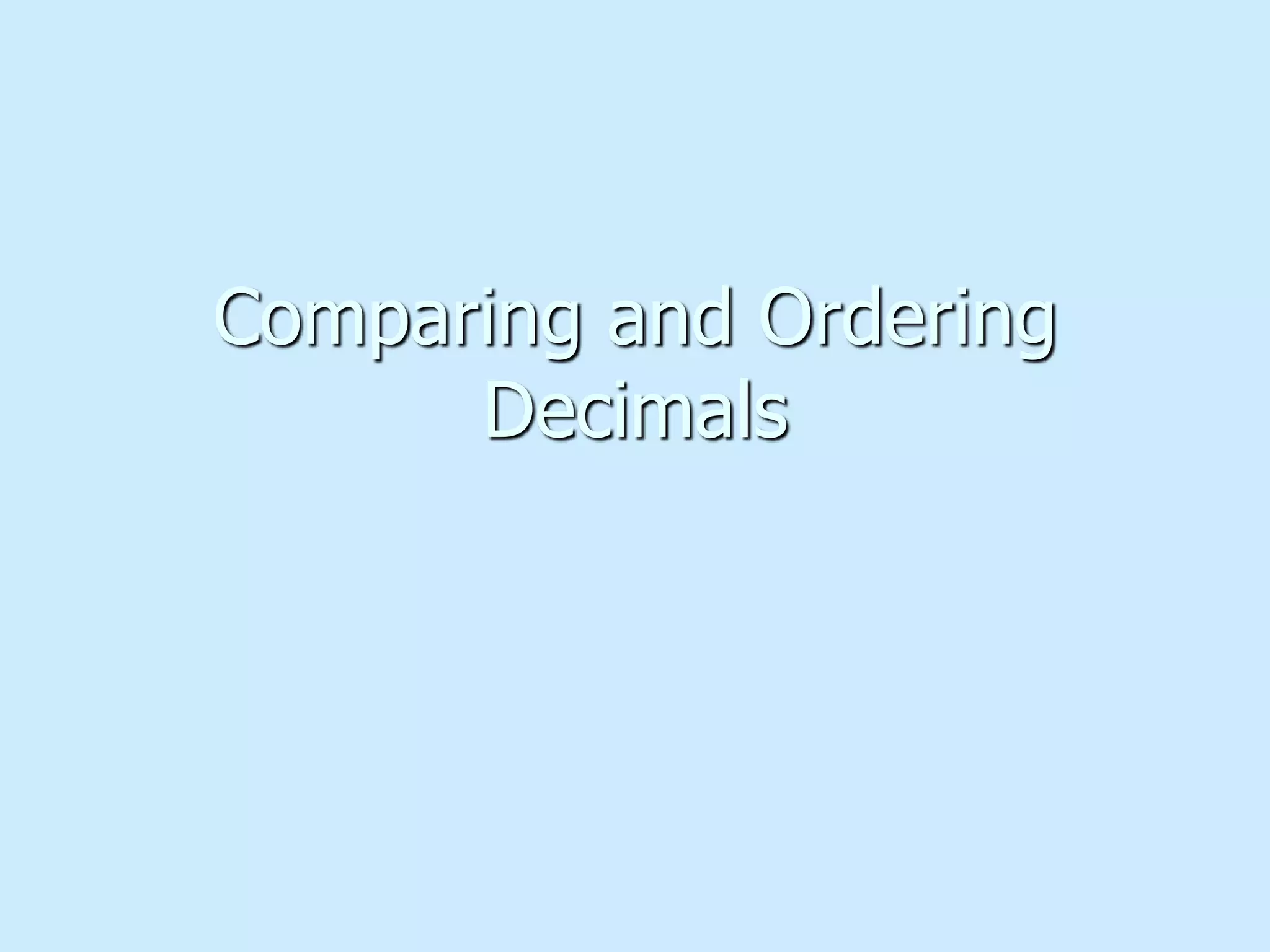 Comparing and ordering_decimals_power_point | PPT