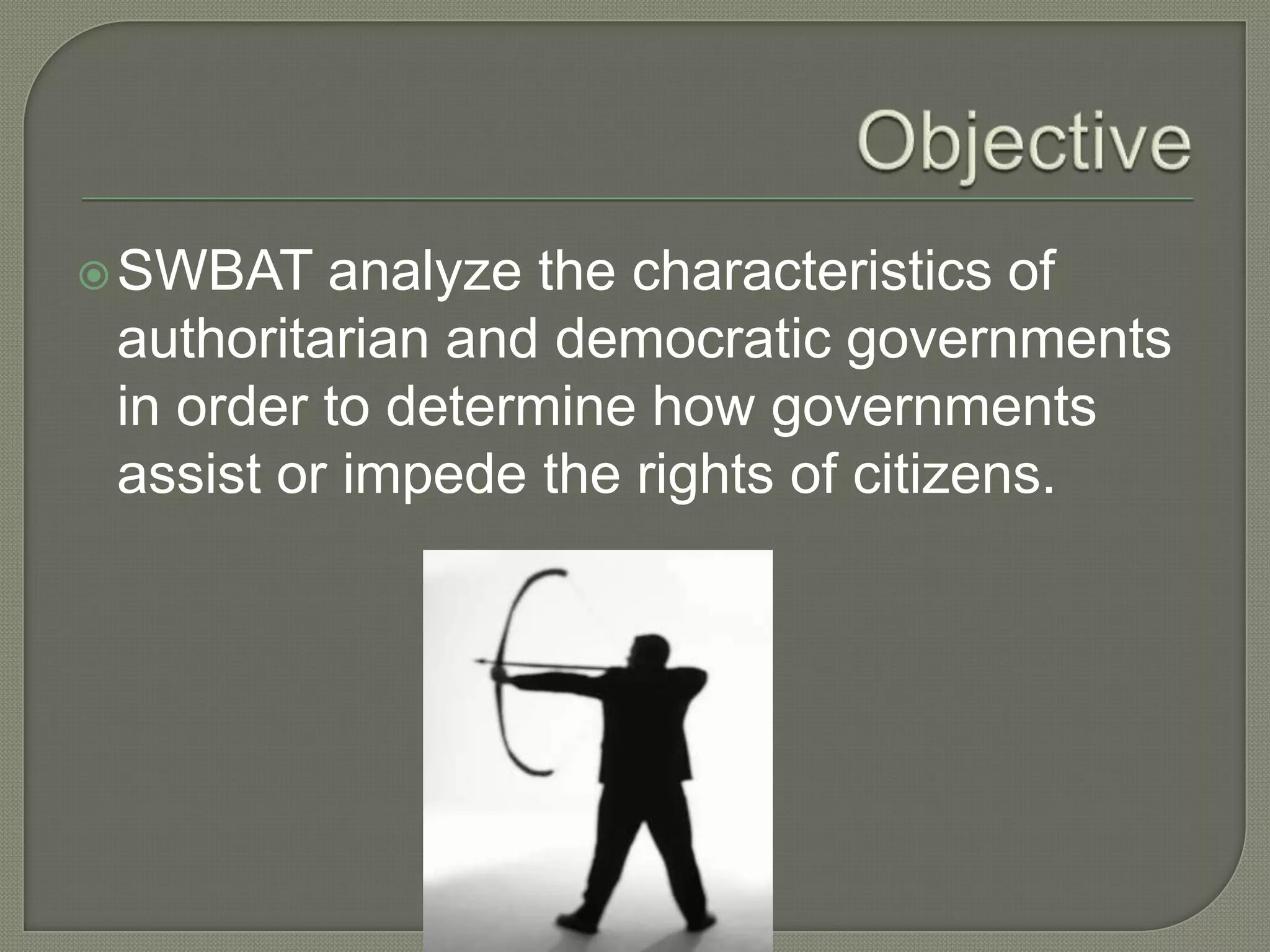 Comparing authoritarian and democratic governments | PPTX