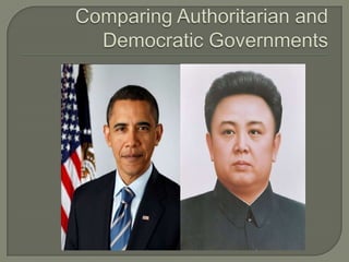 Comparing authoritarian and democratic governments | PPTX