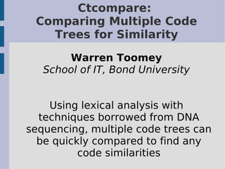 Ctcompare: Comparing Multiple Code Trees for Similarity | PPT