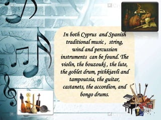 Comparing cyprus and spanish traditional music | PPT