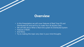 Comparing Features of Real Time OS and Distributed.pptx