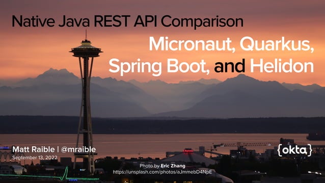 Comparing Native Java REST API Frameworks - Seattle JUG 2022 | PPT
