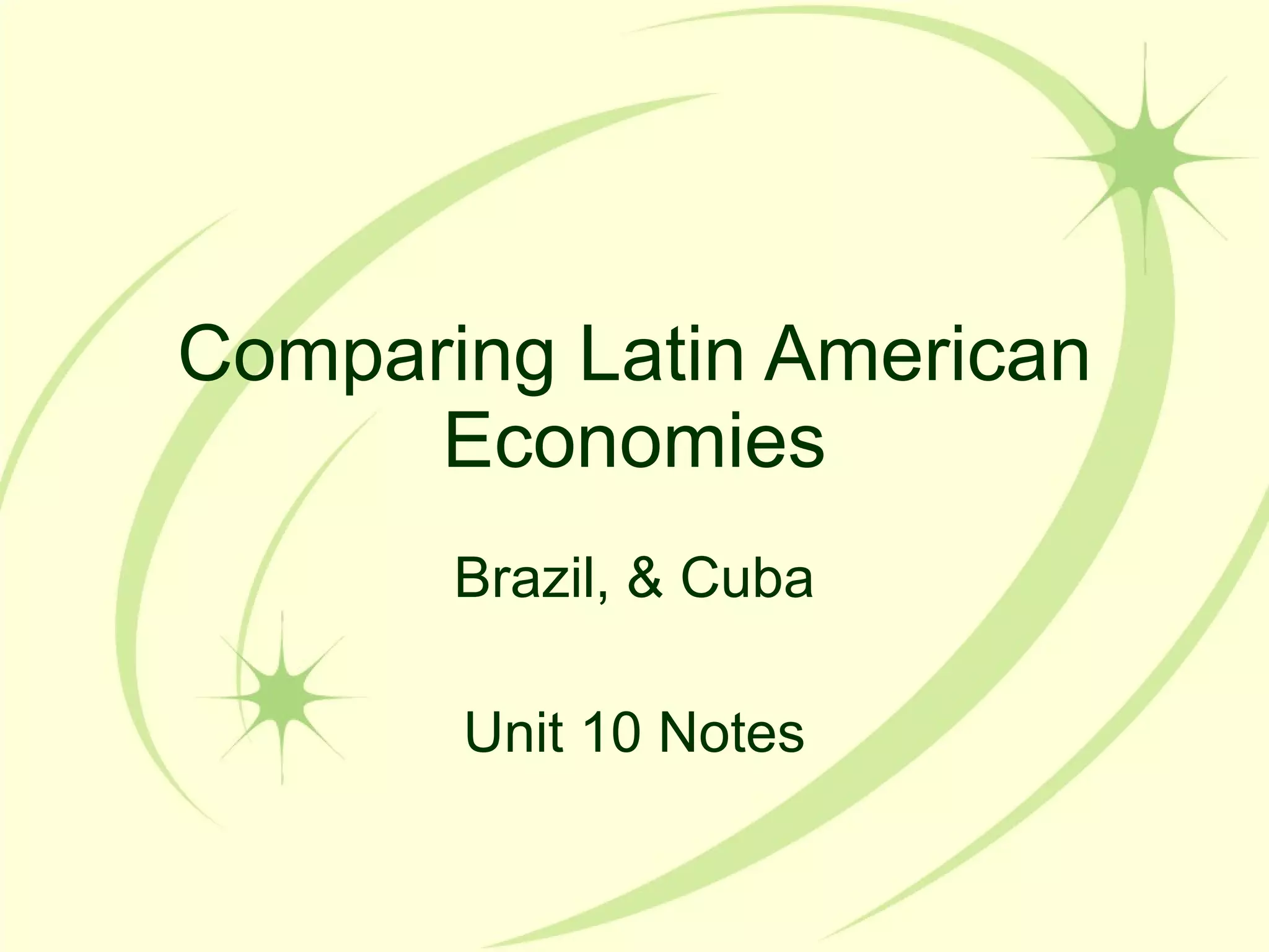 Comparing latin american economies of cuba and brazil | PPT