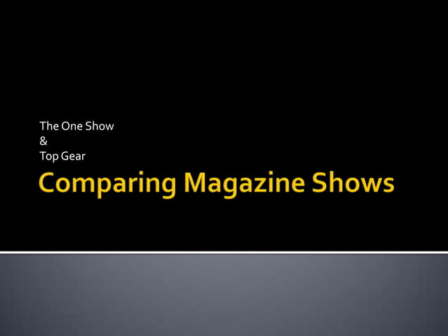 Comparing magazine shows | PPTX