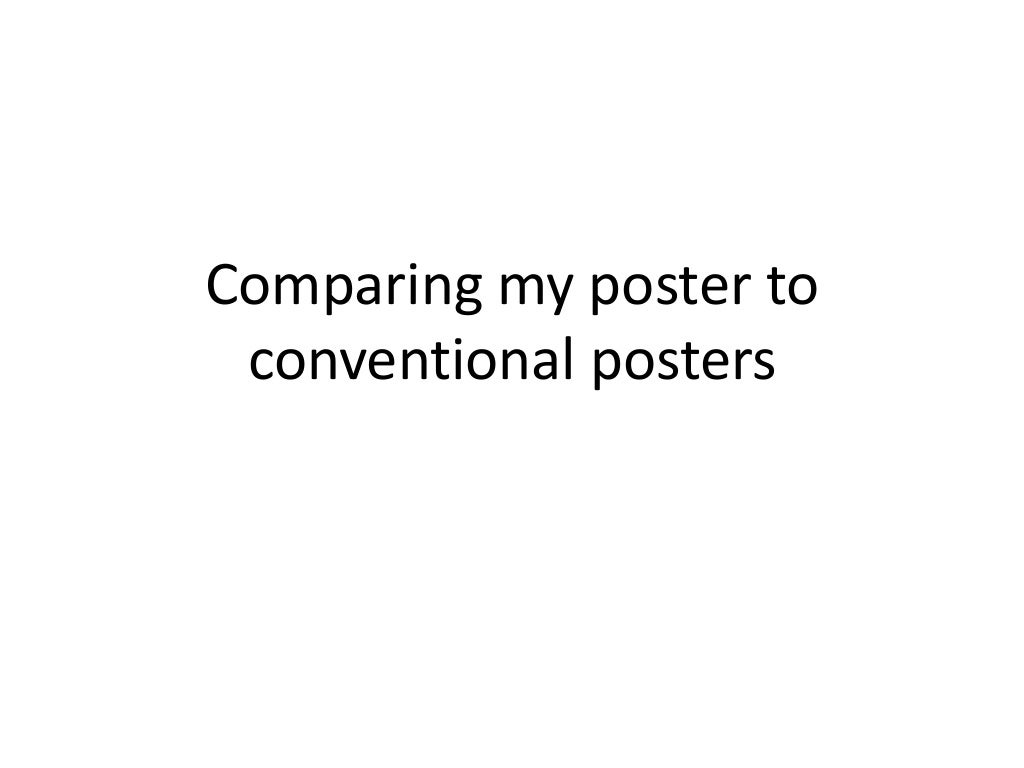 Comparing my poster to conventional posters
