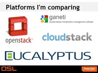 Comparing open source private cloud platforms | PPT