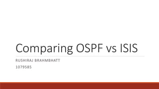 Comparing ospf vs isis | PPTX