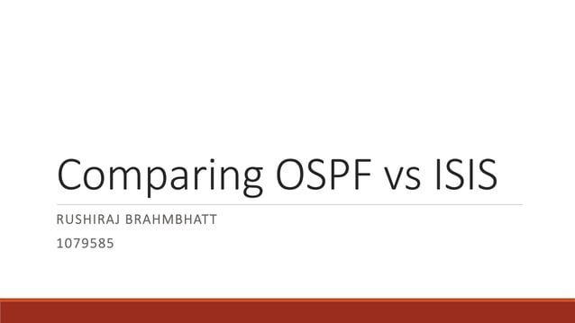 Comparing ospf vs isis | PPTX | Computer Networking | Computing