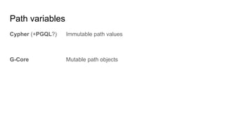 Comparing PGQL, G-Core and Cypher | PPT