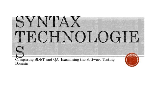 Comparing Sdet And Qa Examining The Software Testing Domain Ppt