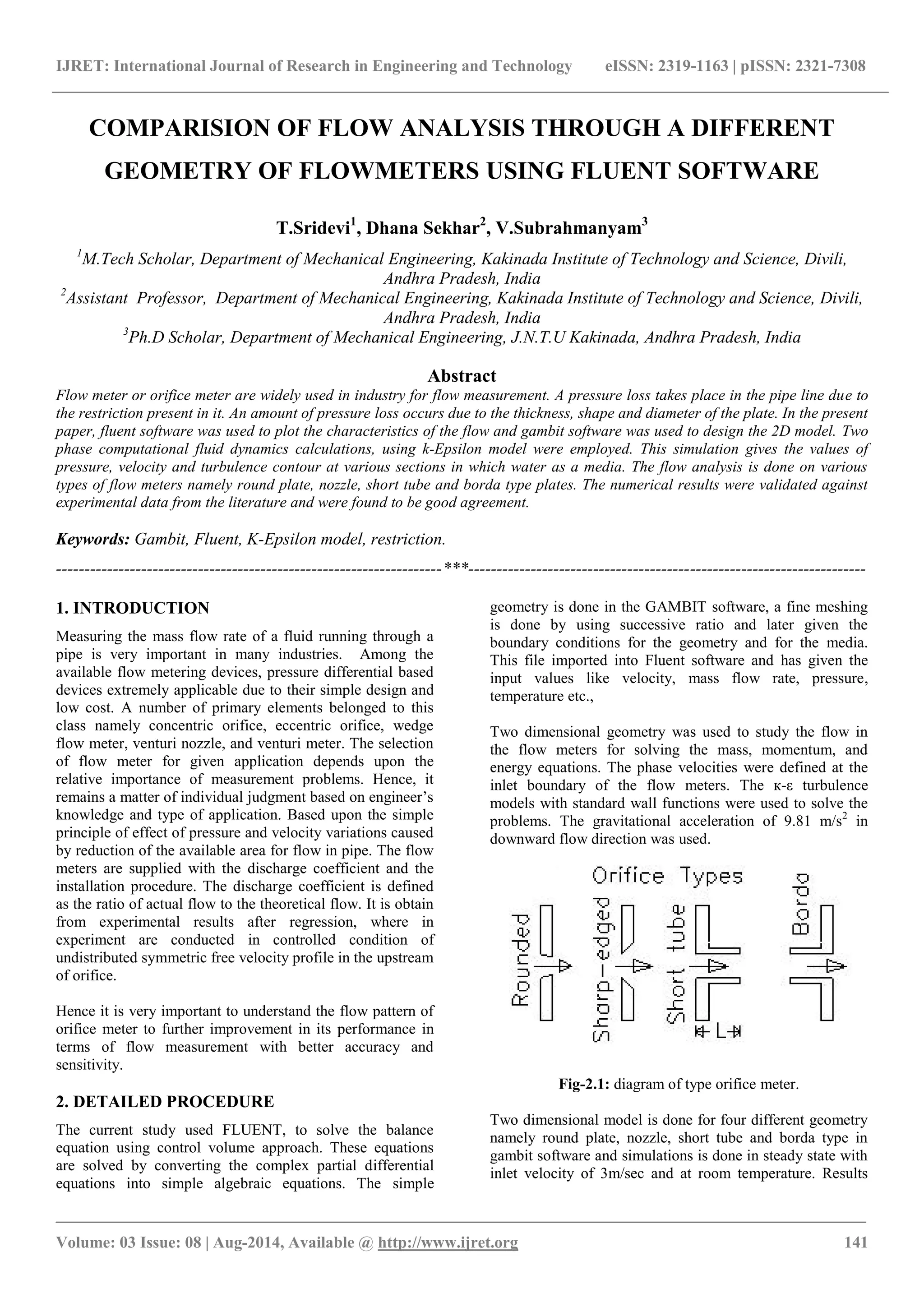 Comparision of flow analysis through a different geometry of flowmeters using fluent software ...