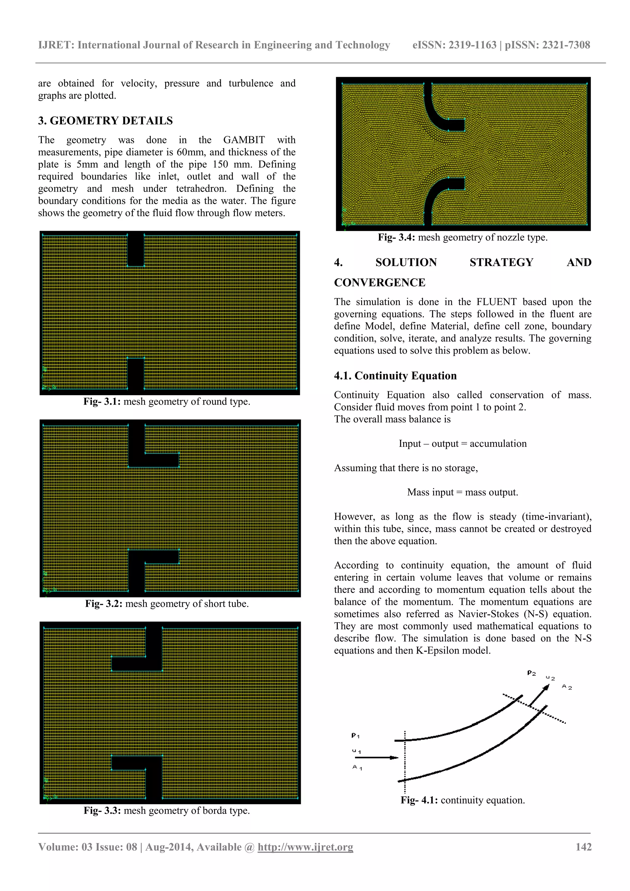 Comparision of flow analysis through a different geometry of flowmeters using fluent software ...