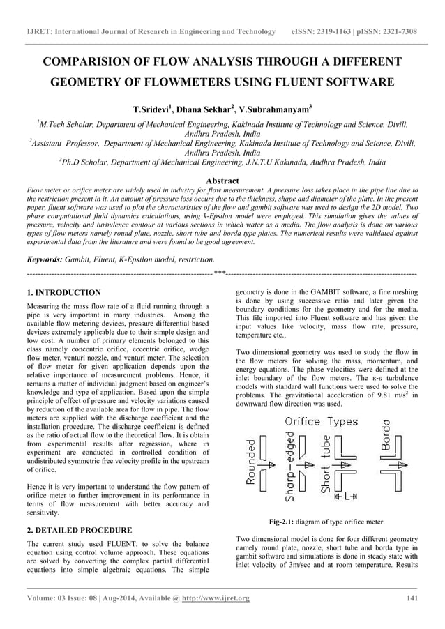 Comparision of flow analysis through a different geometry of flowmeters using fluent software ...