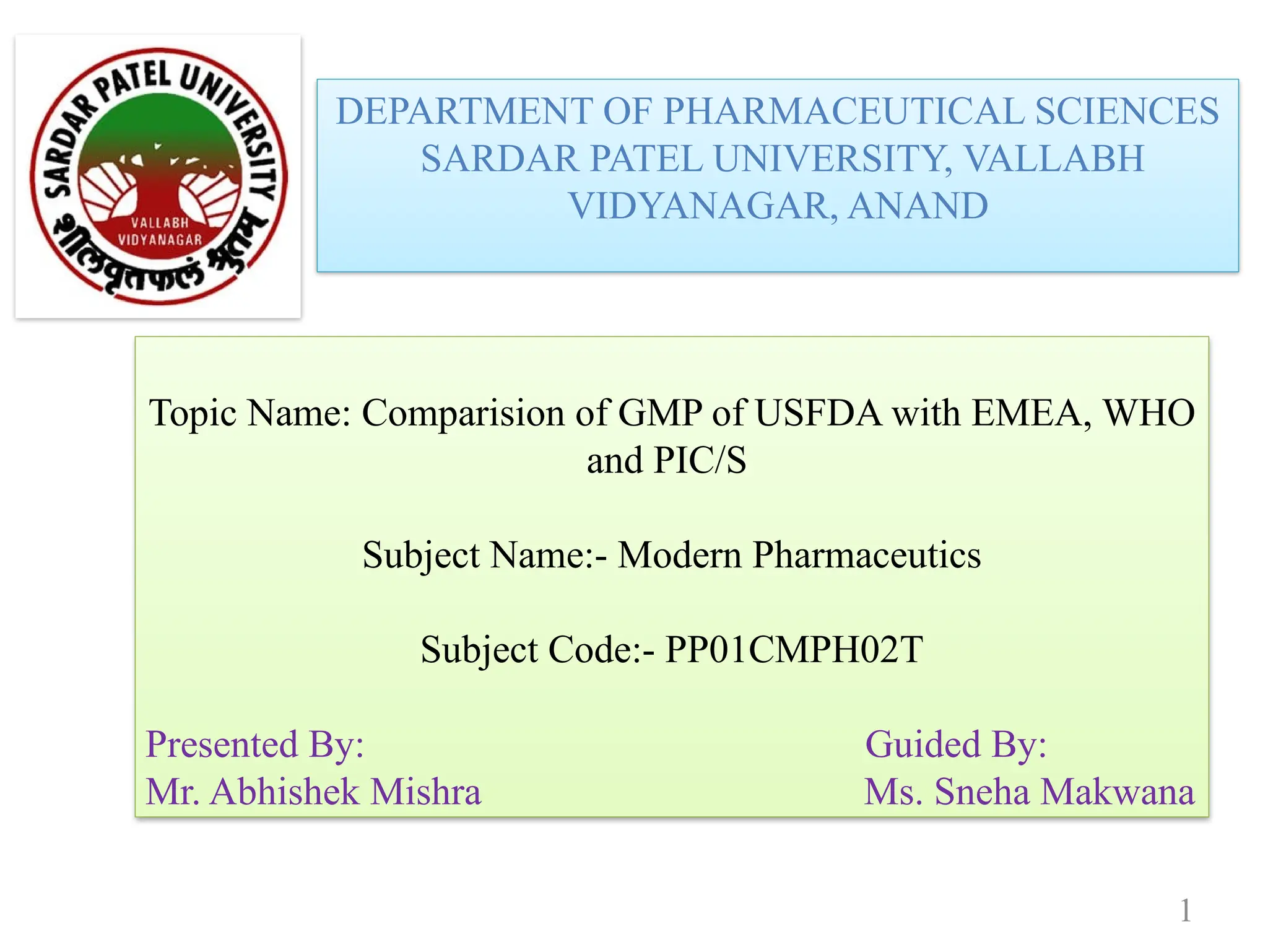 Comparision of GMP of USFDA with EMEA, WHO and PIC.pptx