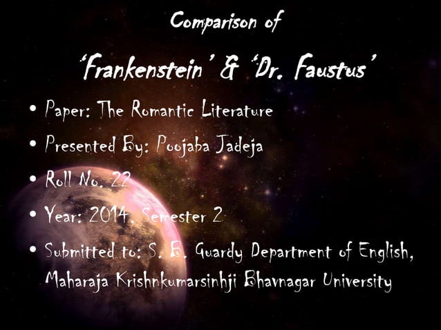Comparison of 'Frankenstein' and 'Doctor Faustus' | PPTX