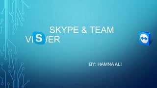 Comparison of Skype vs team viewer | PPTX