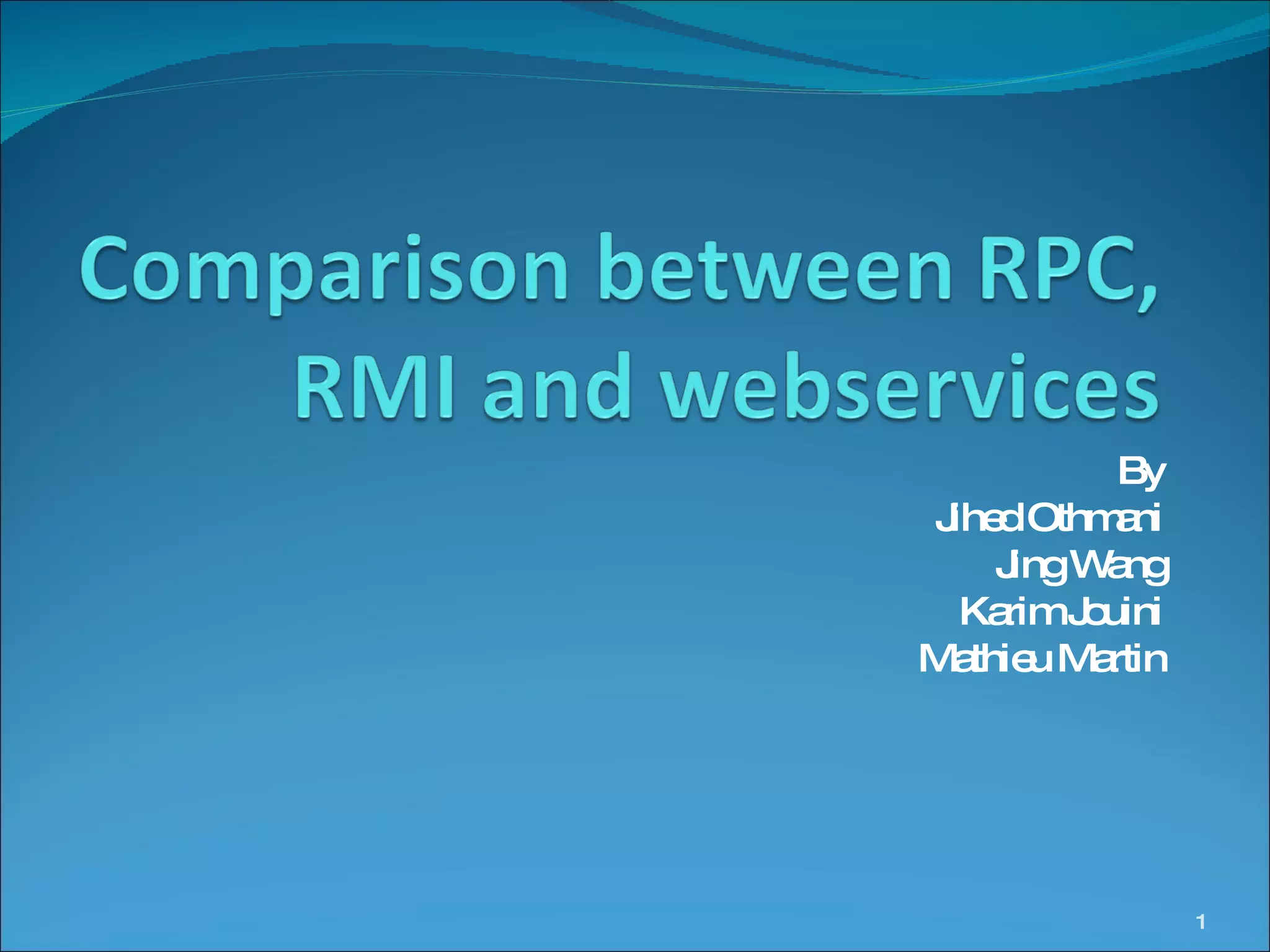 Rpc, Rmi And Webservices 2 | PPT