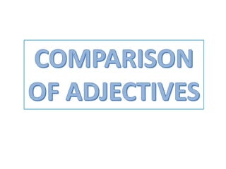 COMPARISON OF ADJECTIVES_ SUPERIORITY_SUPERLATIVES | PPTX